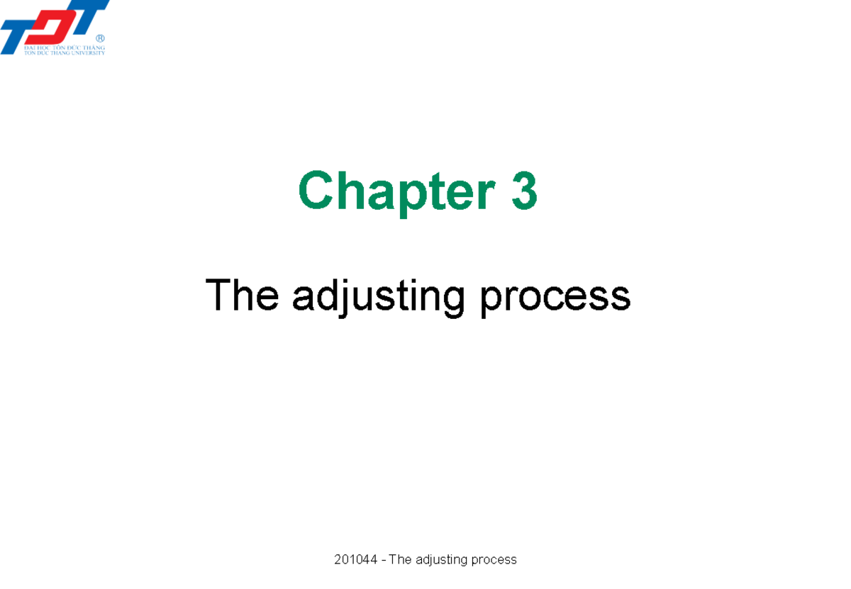 Ch03 The-adjusting-process - Chapter 3 The adjusting process 201044 ...