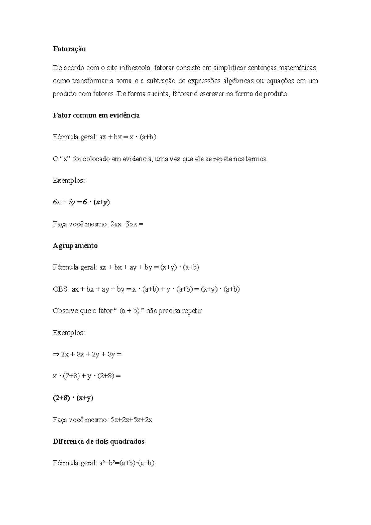 Fatoração - Fatoração De acordo com o site infoescola, fatorar consiste ...