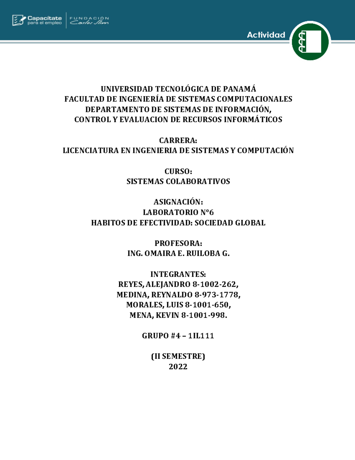 SC Laboratorio No. 6 - Sociedad Global - UNIVERSIDAD TECNOL”GICA DE PANAM¡ FACULTAD DE ...