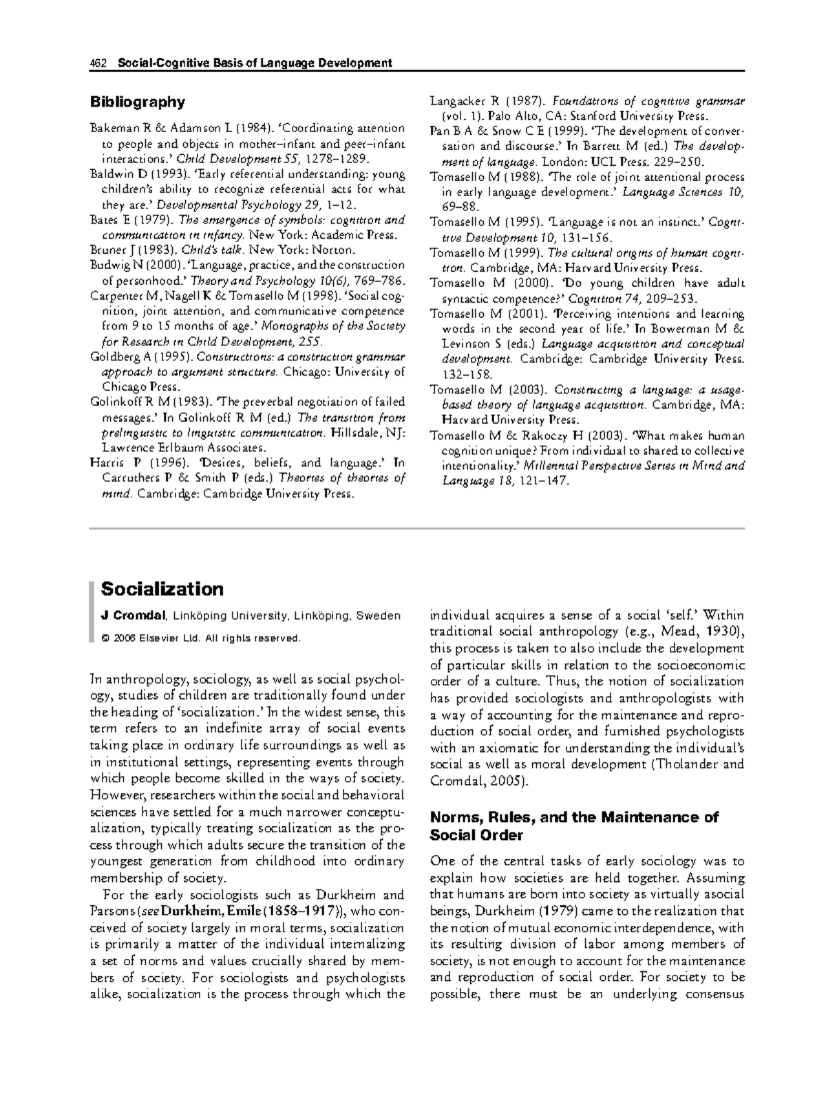Cromdal 06 - Bibliography Bakeman R & Adamson L (1984). ‘Coordinating ...