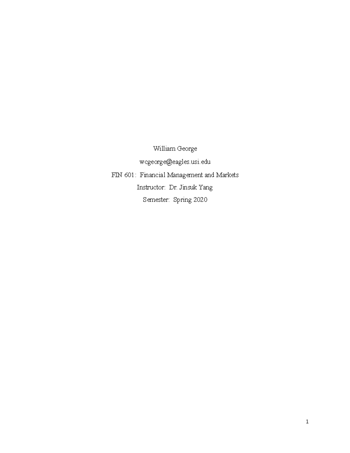 Project Part 1 - William George wcgeorge@eagles.usi FIN 601: Financial ...