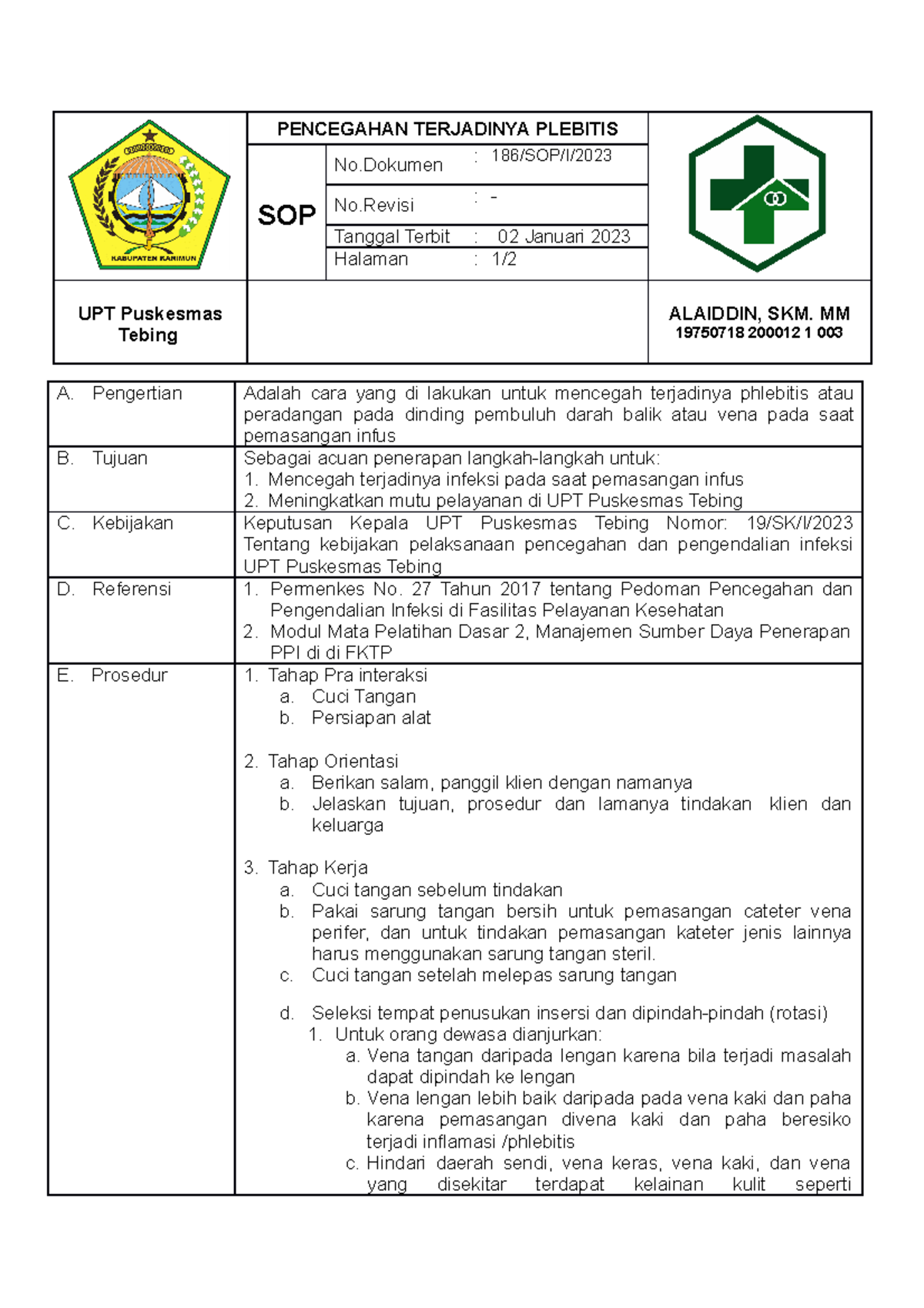 SPO Plebitis - sop sop - PENCEGAHAN TERJADINYA PLEBITIS SOP No : 186/SOP/I/ No : - Tanggal ...