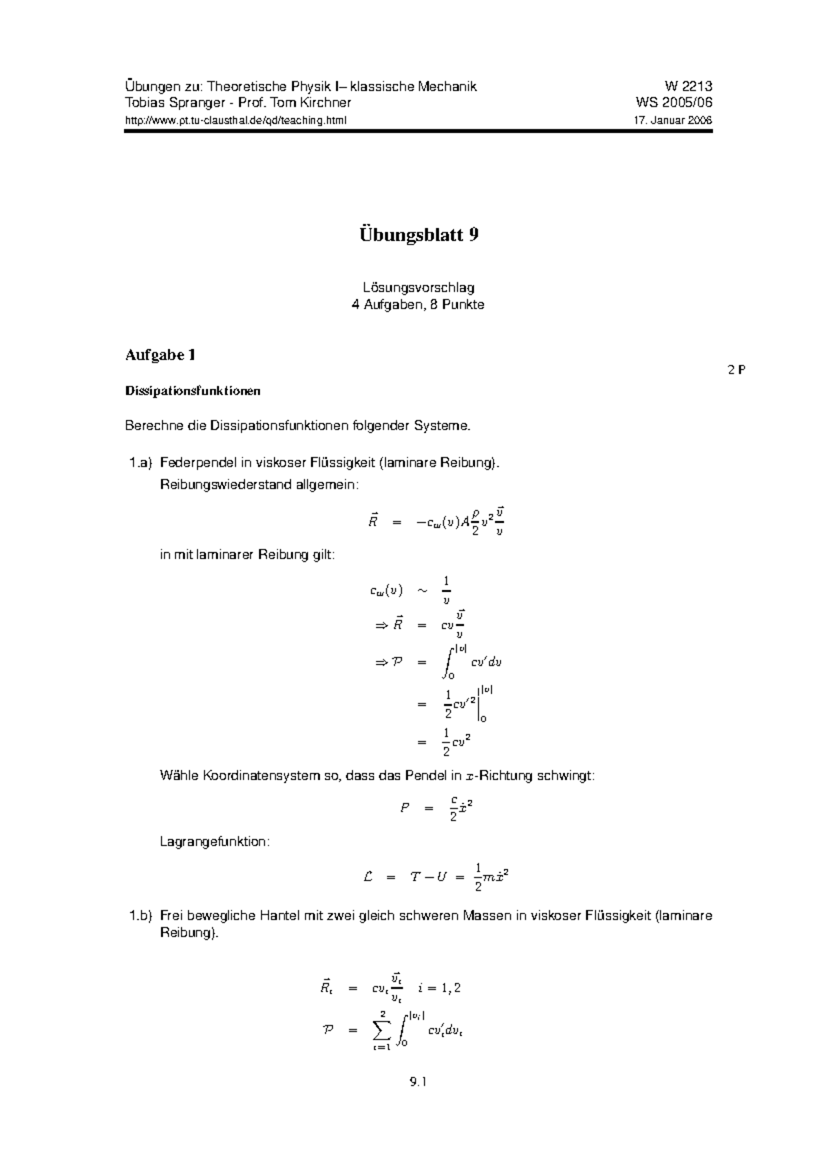 Loesung 9 - Übungen zu: Theoretische Physik I– klassische Mechanik W 2213 Tobias Spranger - Prof ...