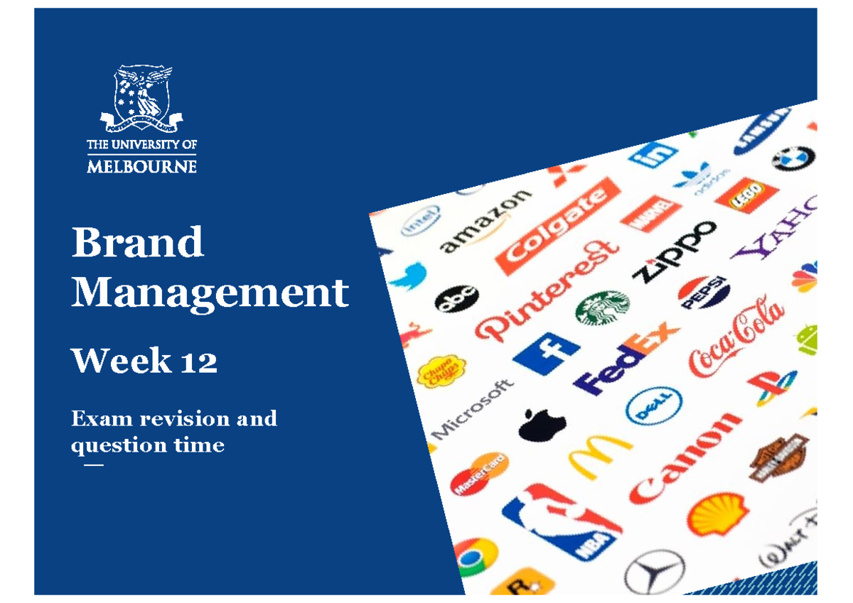 Tutorial Week 12 Exam Review - Brand Management Week 12 Exam revision ...