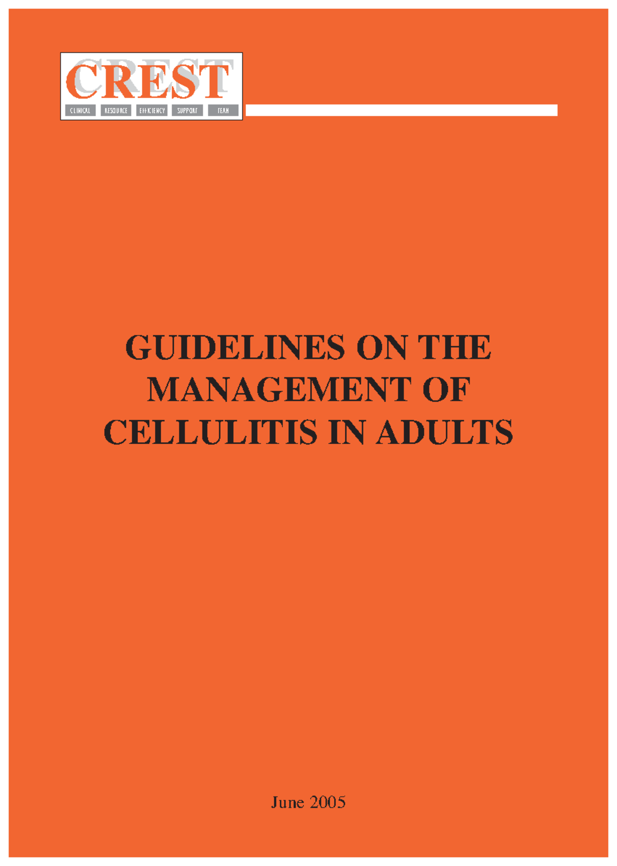 Cellulitis guidelines Crest 05 - CLINICAL RESOURCE EFFICIENCY SUPPORT ...