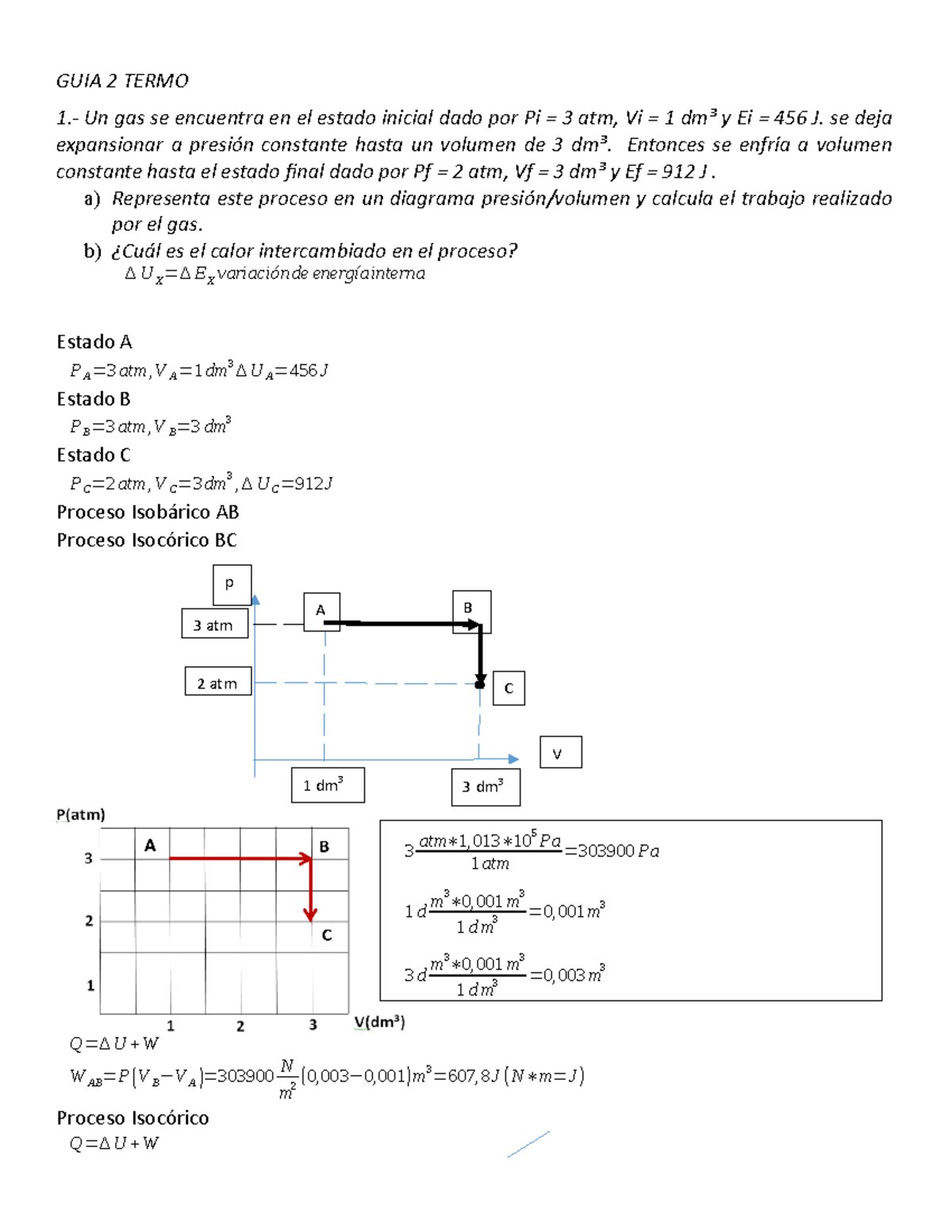2.- GUIA Ejercicios Procesos Y Ciclos Termodinamica - GUIA 2 TERMO 1.- Un gas se encuentra en el ...