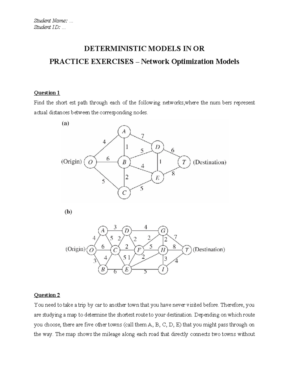 [OR1] Network Optimization Exercises - Student Name: ... Student ID: ... DETERMINISTIC MODELS IN ...