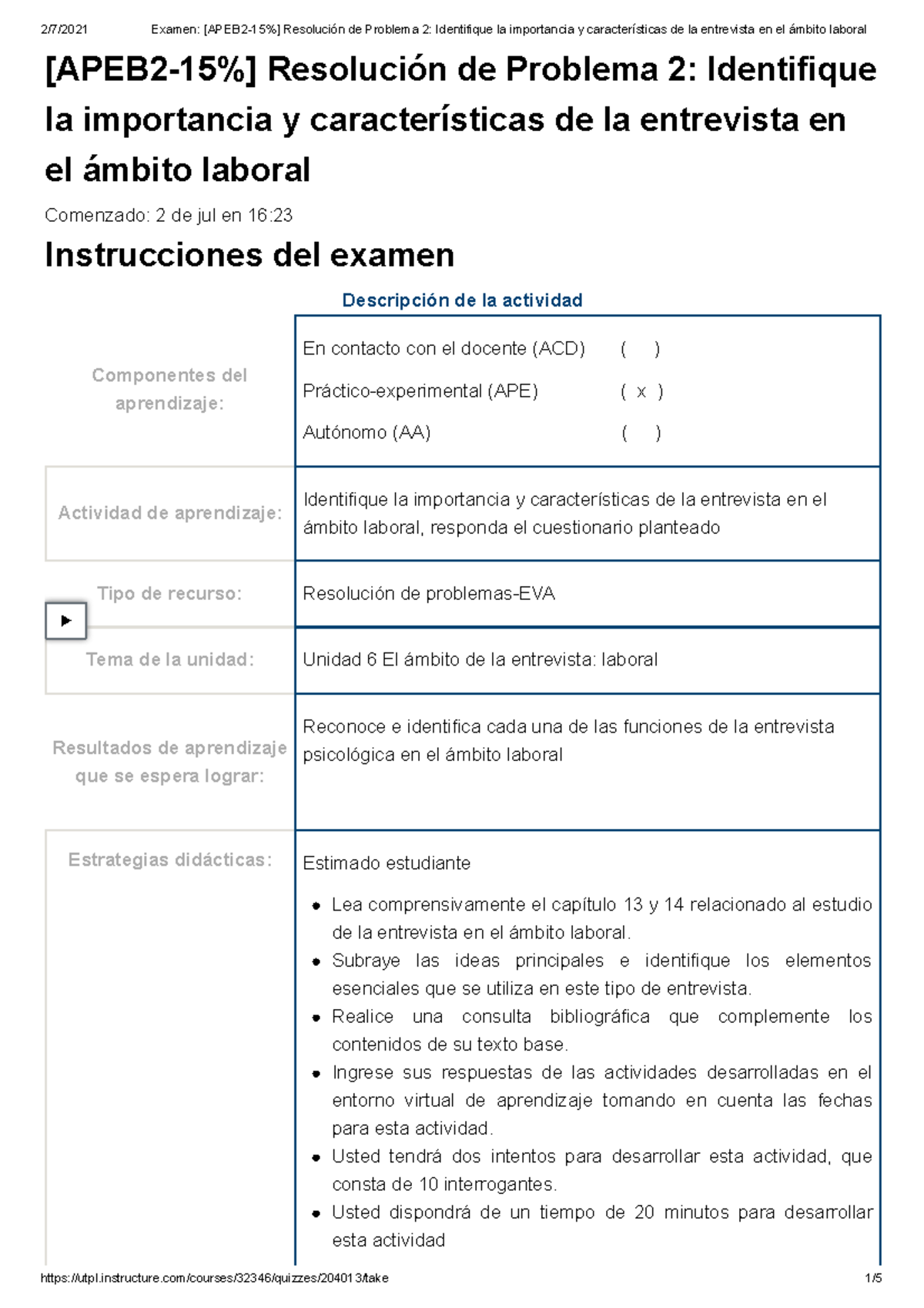 Examen [APEB 2-15%] Resolución de Problema 2 Identifique la importancia y características de la ...