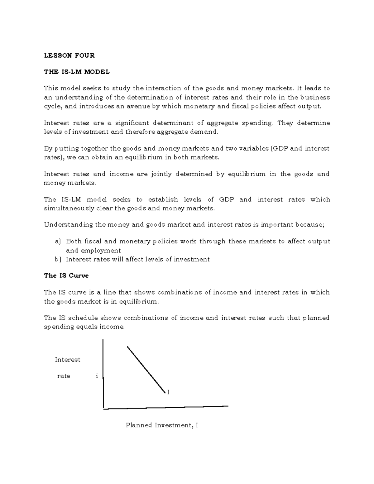 Lesson FOUR - THE IS-LM Model - LESSON FOUR THE IS-LM MODEL This model ...