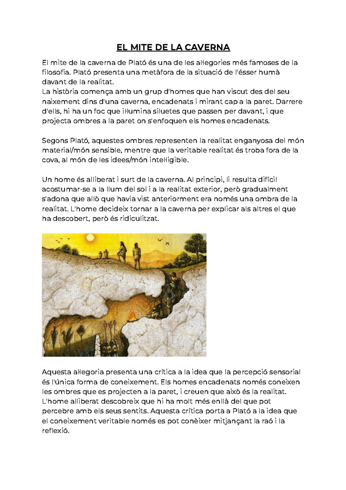 El mite de la caverna - 1r batxillerat filosofia - EL MITE DE LA CAVERNA El mite de la caverna ...