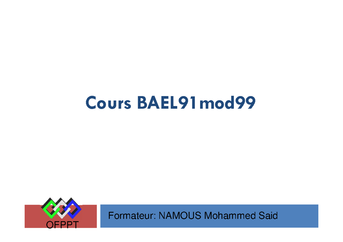 Cours BAEL 18-10-2020 - Cours BAEL91mod OFPPT Formateur: NAMOUS Mohammed Said PLAN 2 I ...