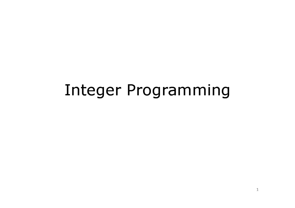 Integer Programming Integer Programming Classic Knapsack Problem You Want To Maximize The