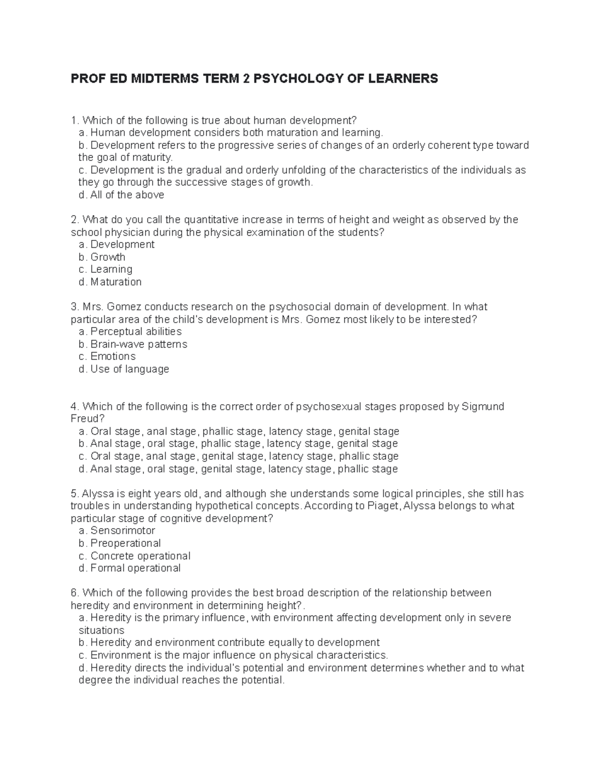 ECE- Reviewer - PROF ED MIDTERMS TERM 2 PSYCHOLOGY OF LEARNERS Which of the following is true ...