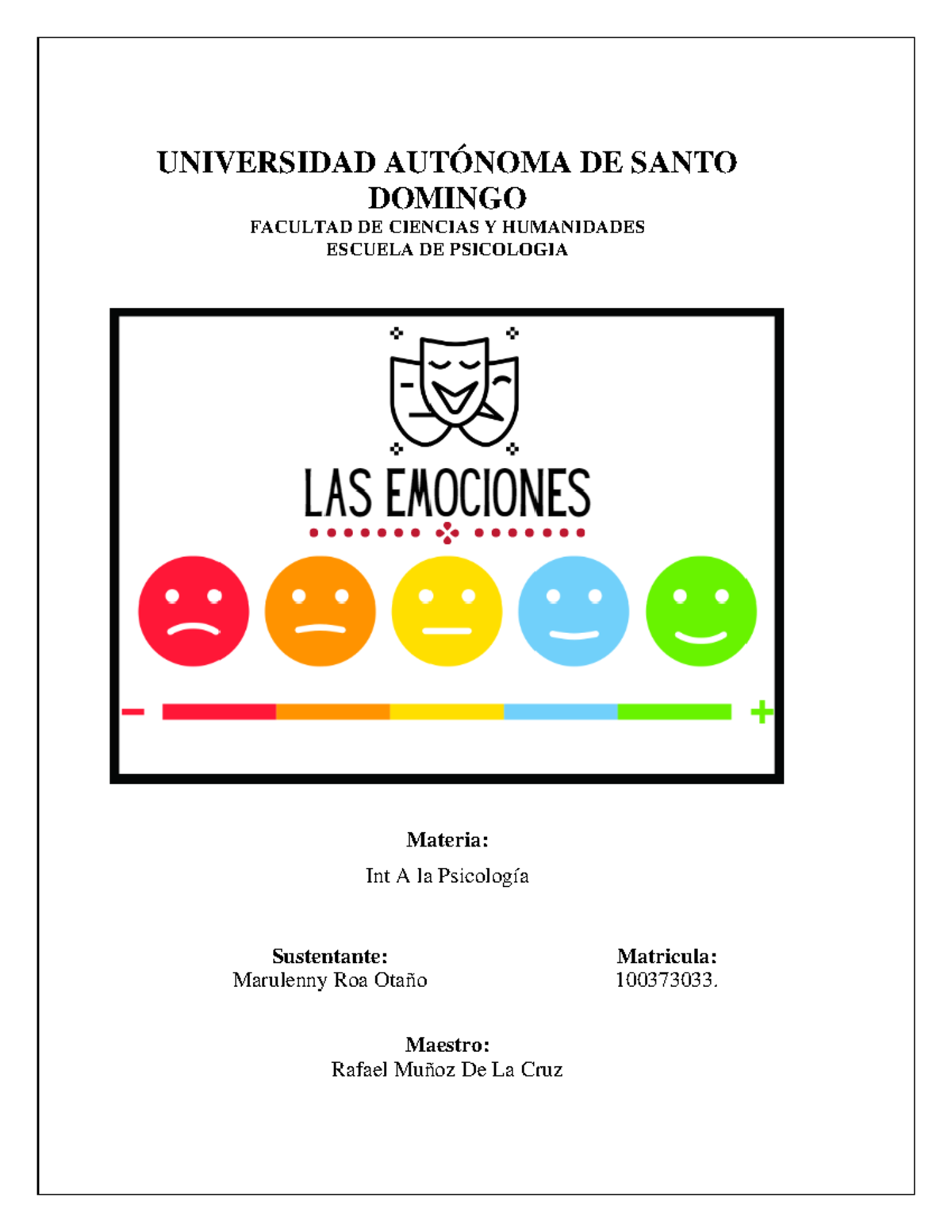 Tarea Unidad 4 Las emociones - UNIVERSIDAD AUTÓNOMA DE SANTO DOMINGO ...