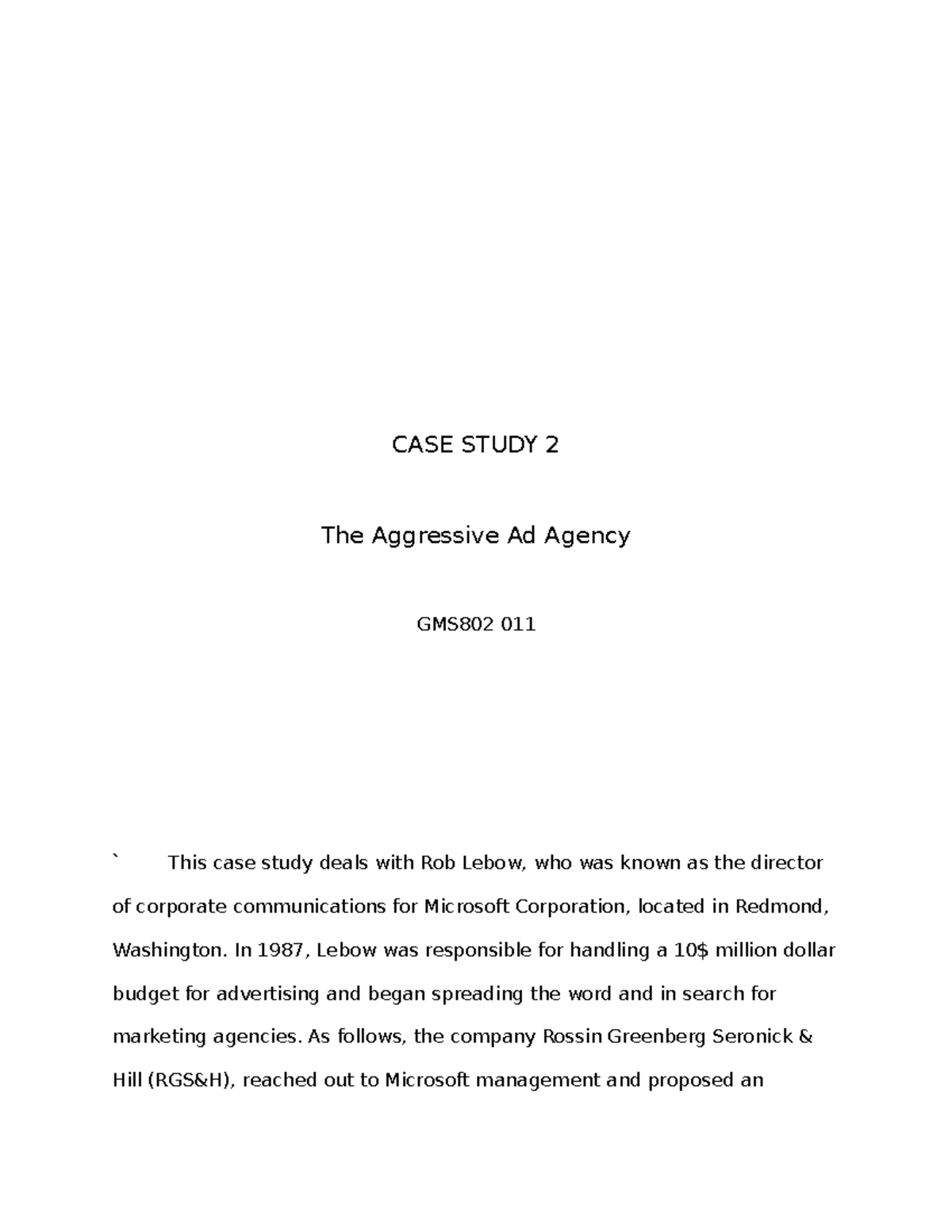 CASE Study 2- gms802 - CASE STUDY 2 The Aggressive Ad Agency GMS802 011 ...
