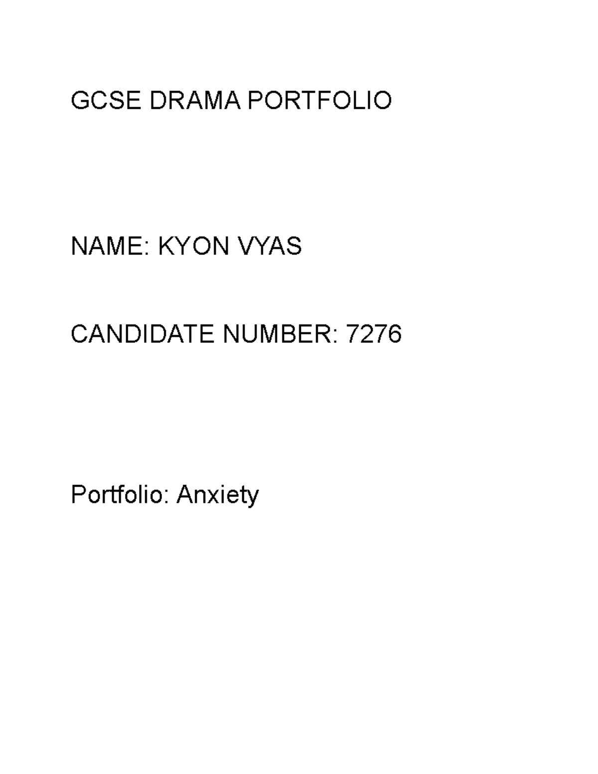 GCSE Drama Portfolio END Product - GCSE DRAMA PORTFOLIO NAME: KYON VYAS ...