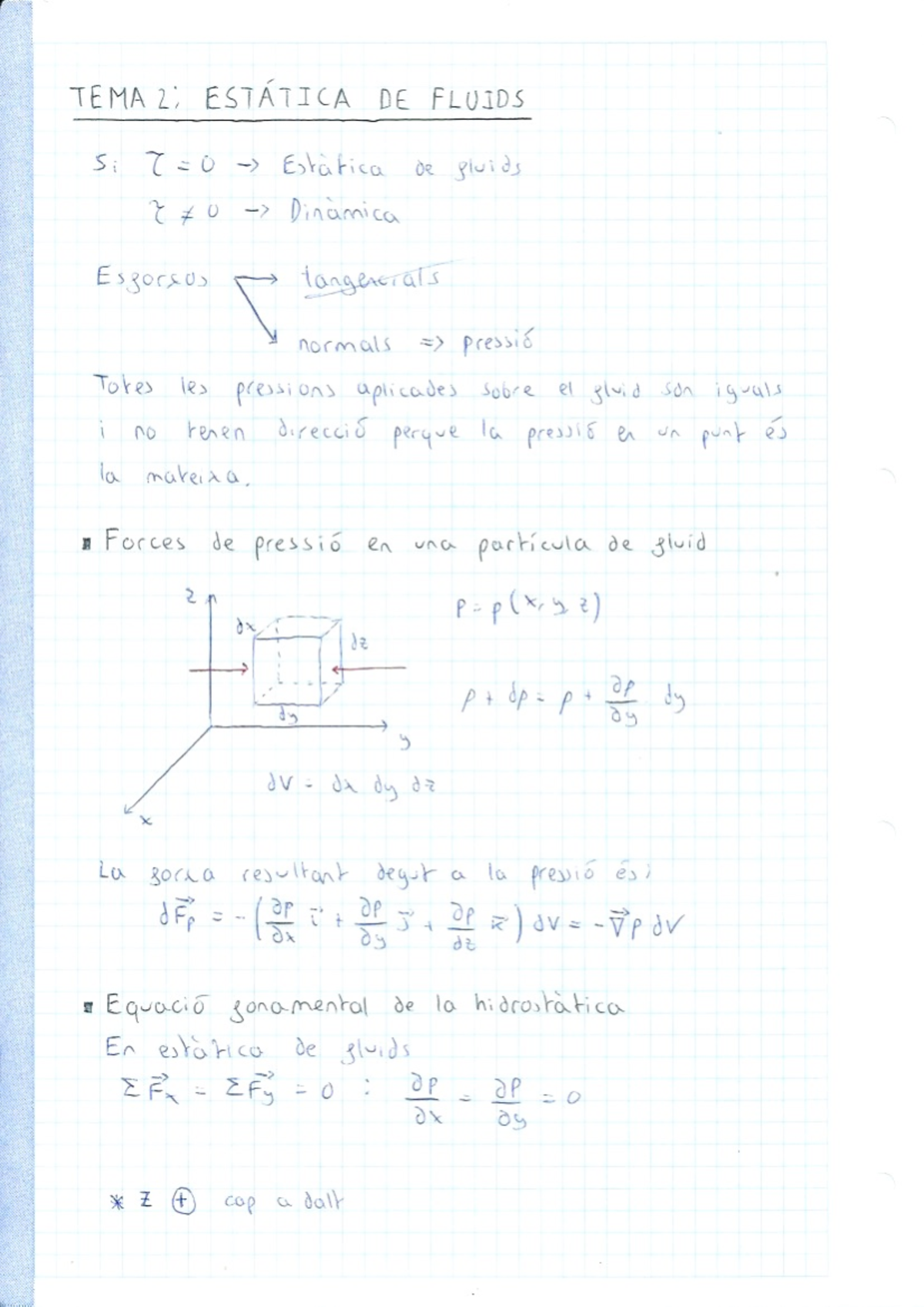 TEMA 2: Estàtica de fluids - TEMA z: EST/(11m DE Hows Si 7:0 ‘9 E>\{;\"icu be glow) - Studocu