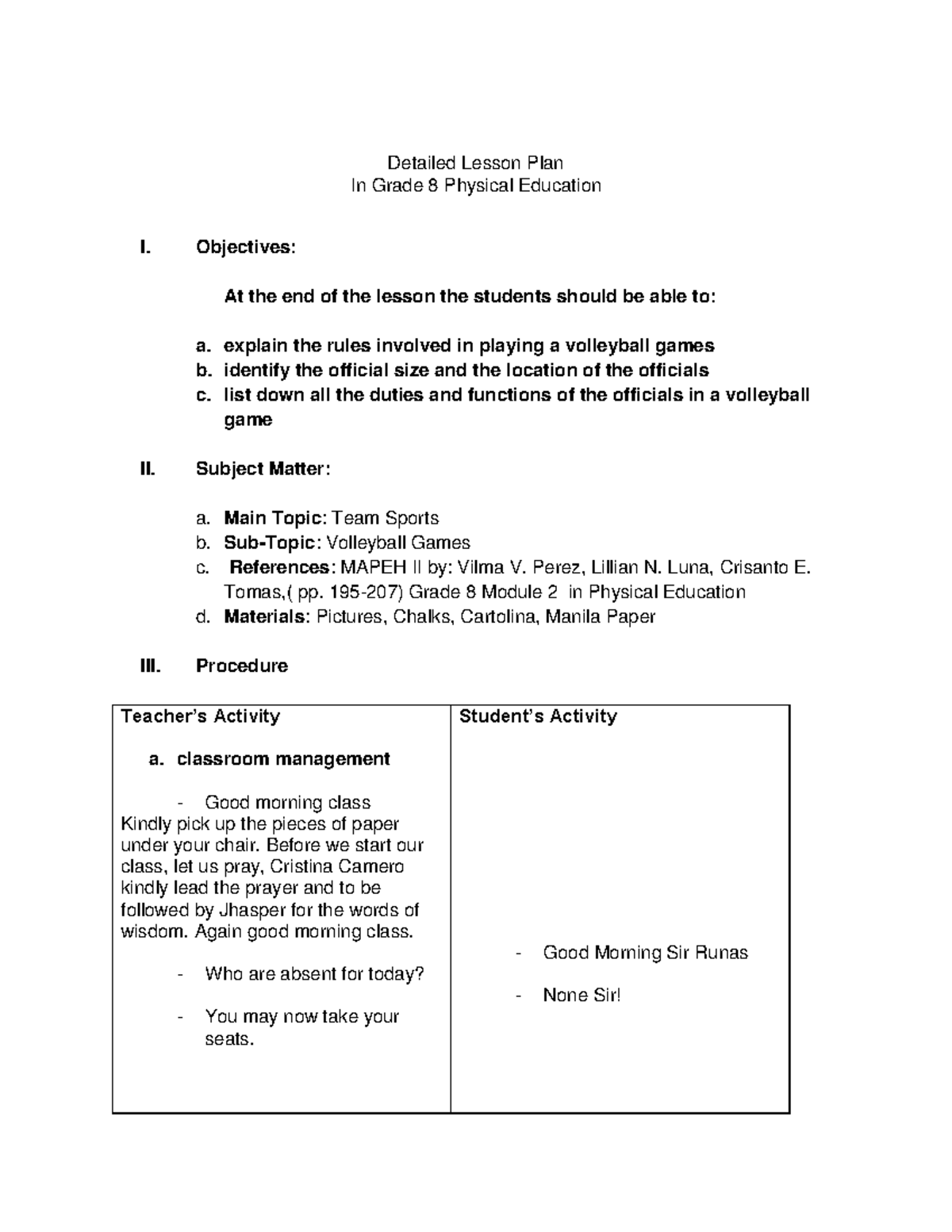 Detailed Lesson Plan In Grade 8 Physical - Objectives: At the end of ...