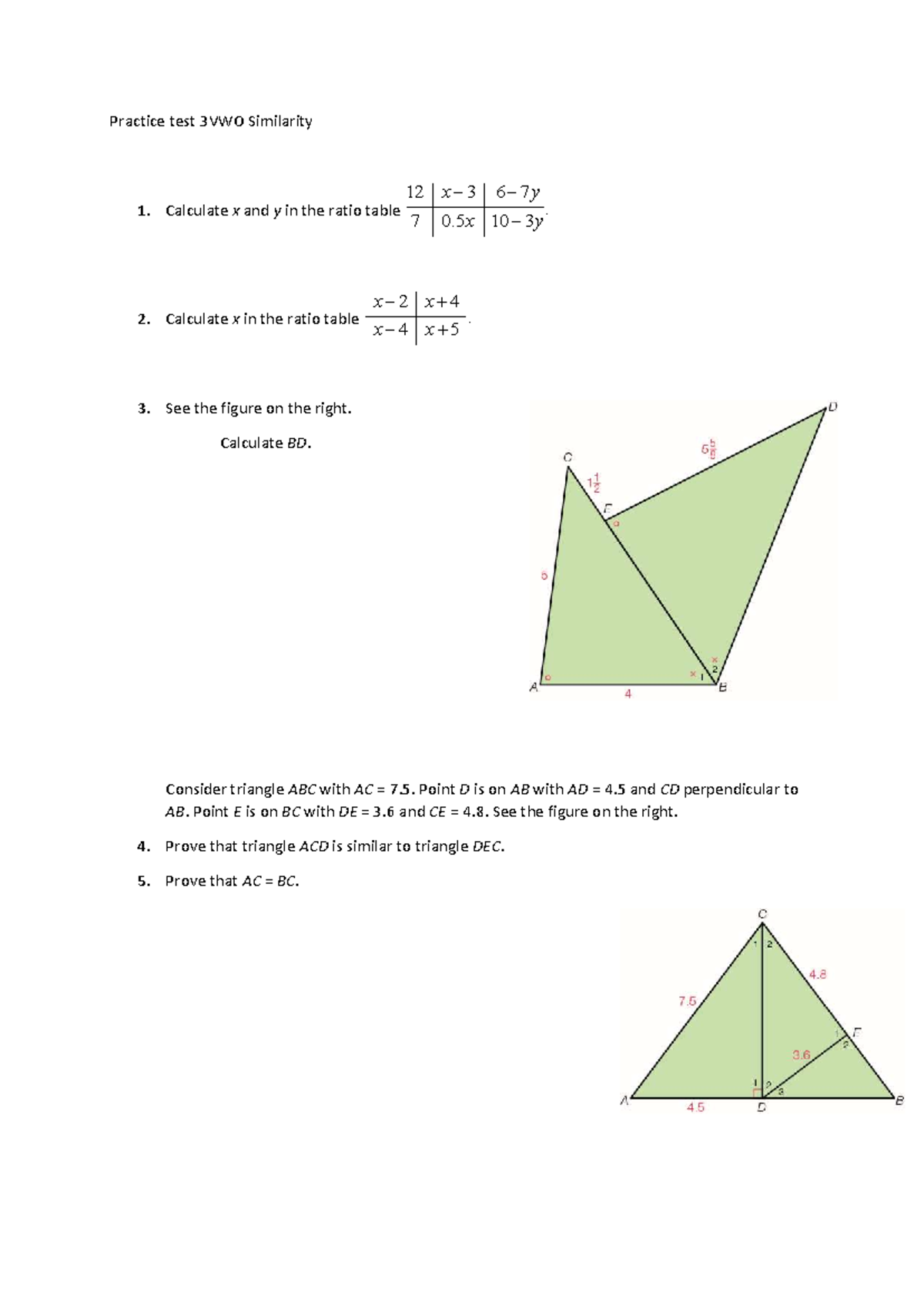 Practice test similarity - Practice test 3VWO Similarity 1. Calculate x ...