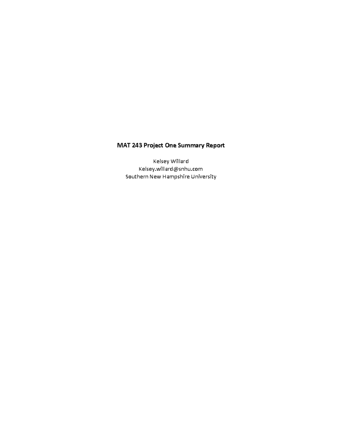 MAT 243 Project One Summary Report - MAT 243 Project One Summary Report ...