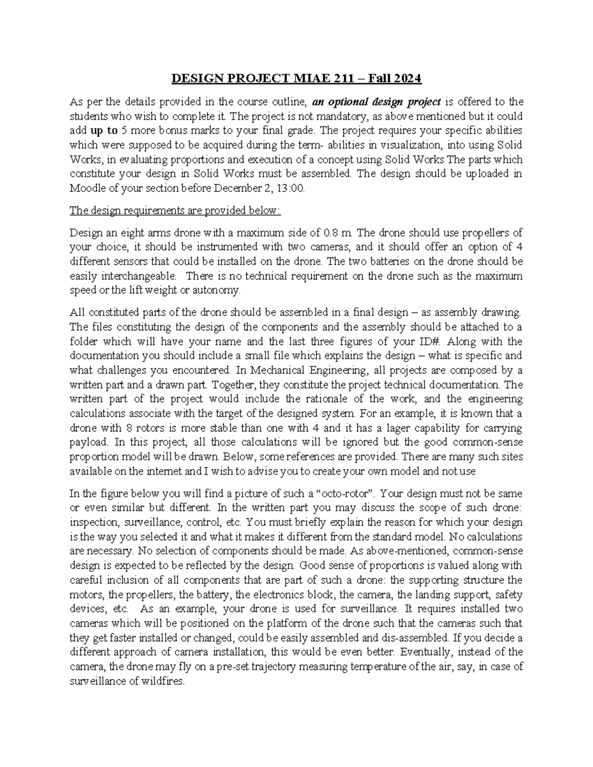 Optional Design Project MIAE 211-2024 - DESIGN PROJECT MIAE 211 – Fall 2024 As per the details ...
