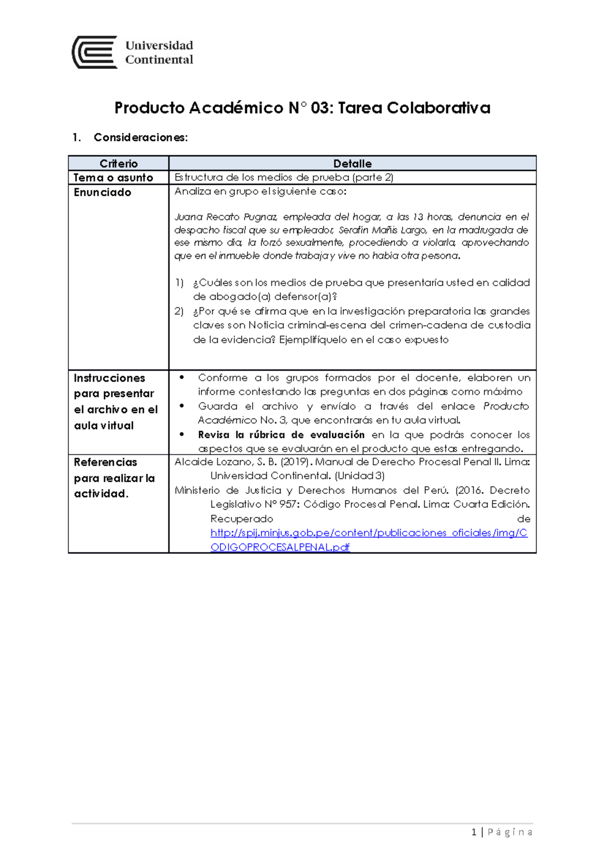 PA3 Derecho Procesal Penal II 03-07-2022 - Producto Académico N° 03: Tarea Colaborativa 1. - Studocu