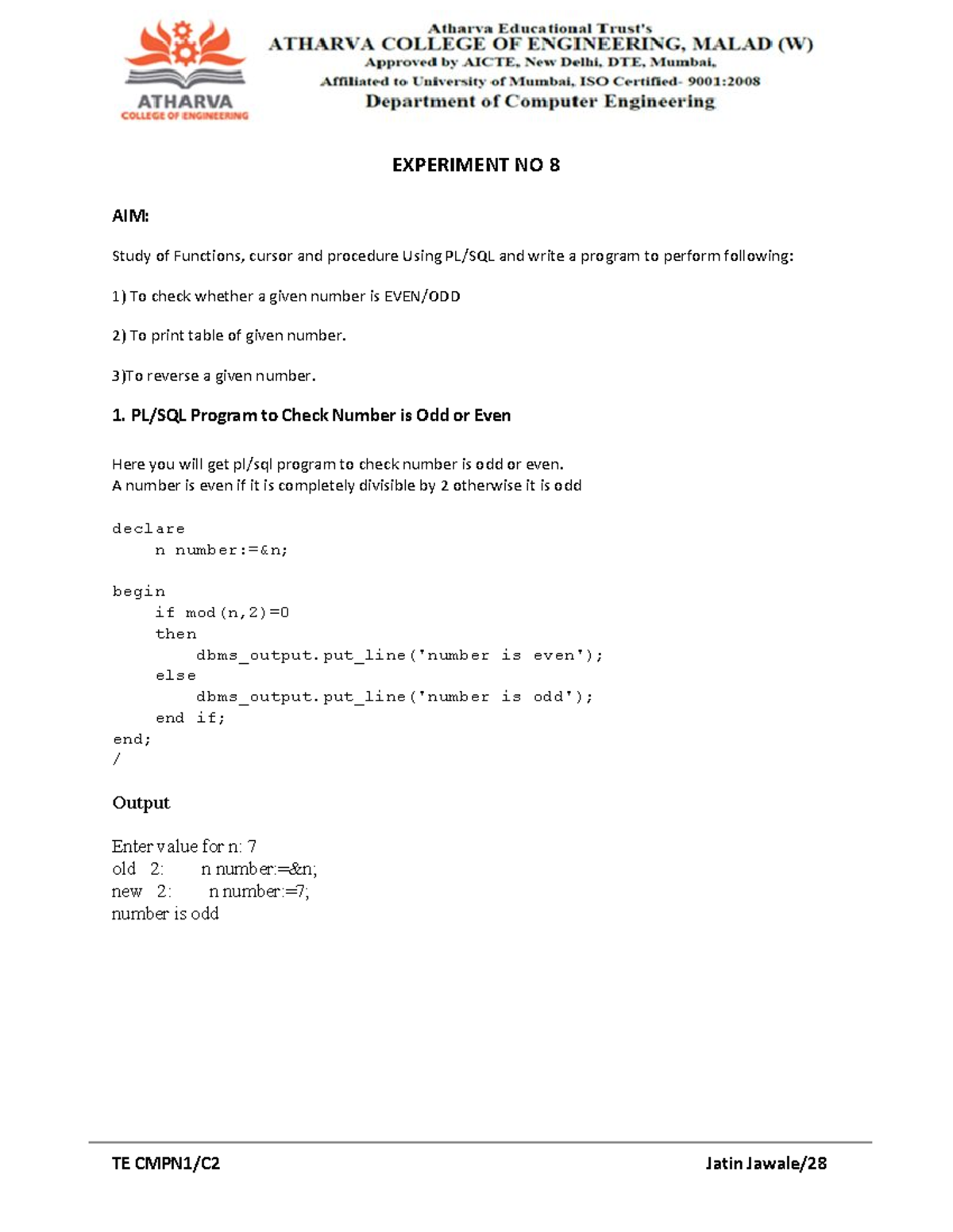 DBMS Exp8 - PL/SQL and certain programs - EXPERIMENT NO 8 AIM: Study of Functions, cursor and ...