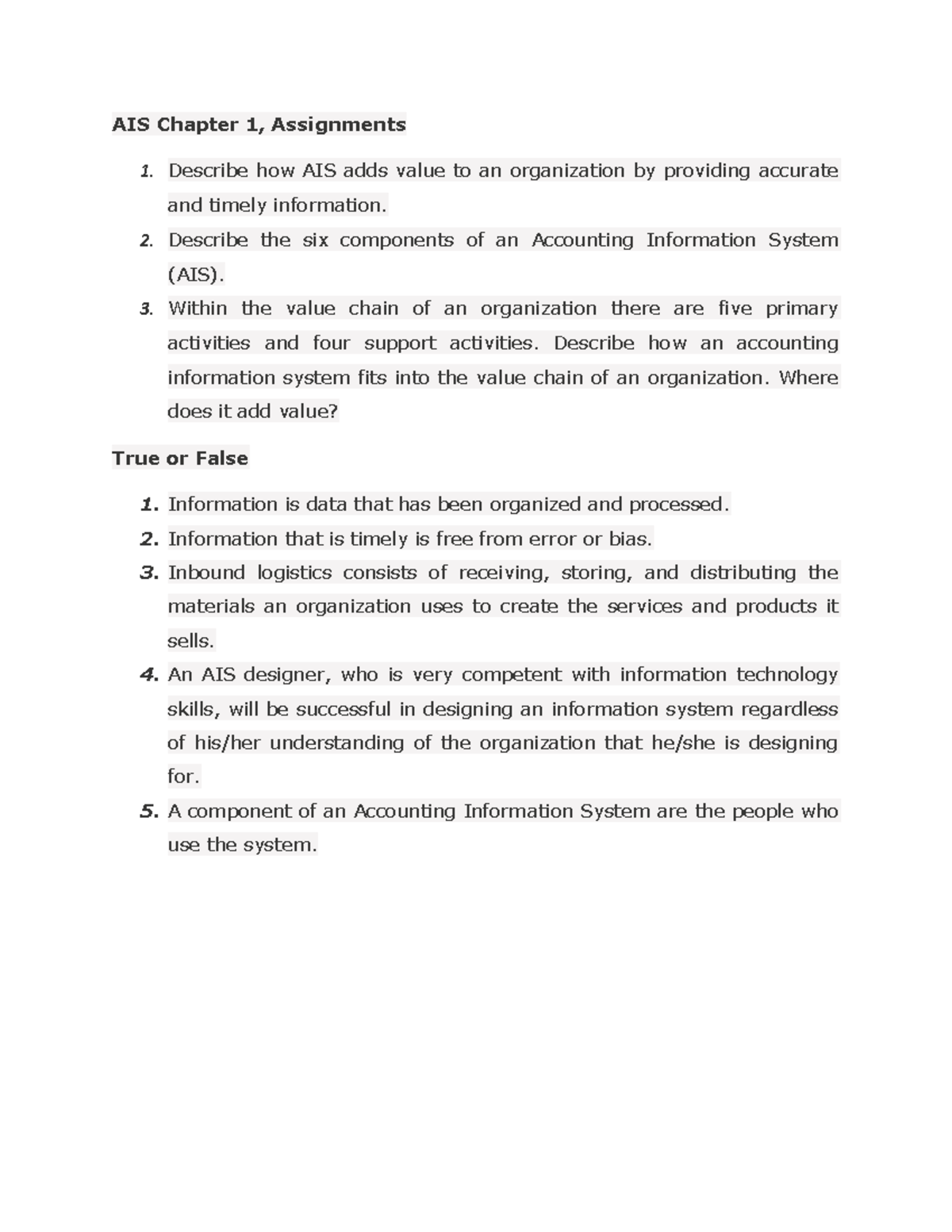 AIS Chapter 1 Assignments - AIS Chapter 1, Assignments 1. Describe how AIS adds value to an ...