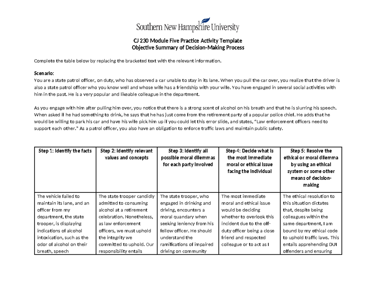 CJ 230 Module Five Practice Activity - Scenario: You are a state patrol officer, on duty, who ...