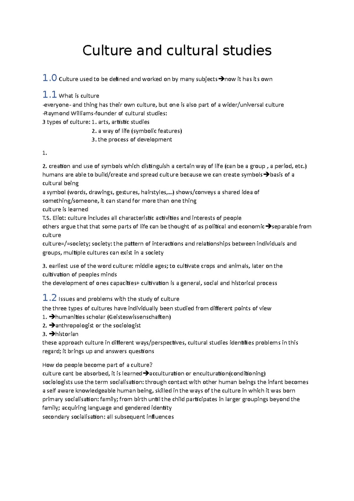 culture and cultural studies - arts, artistic studies 2. a way of life ...