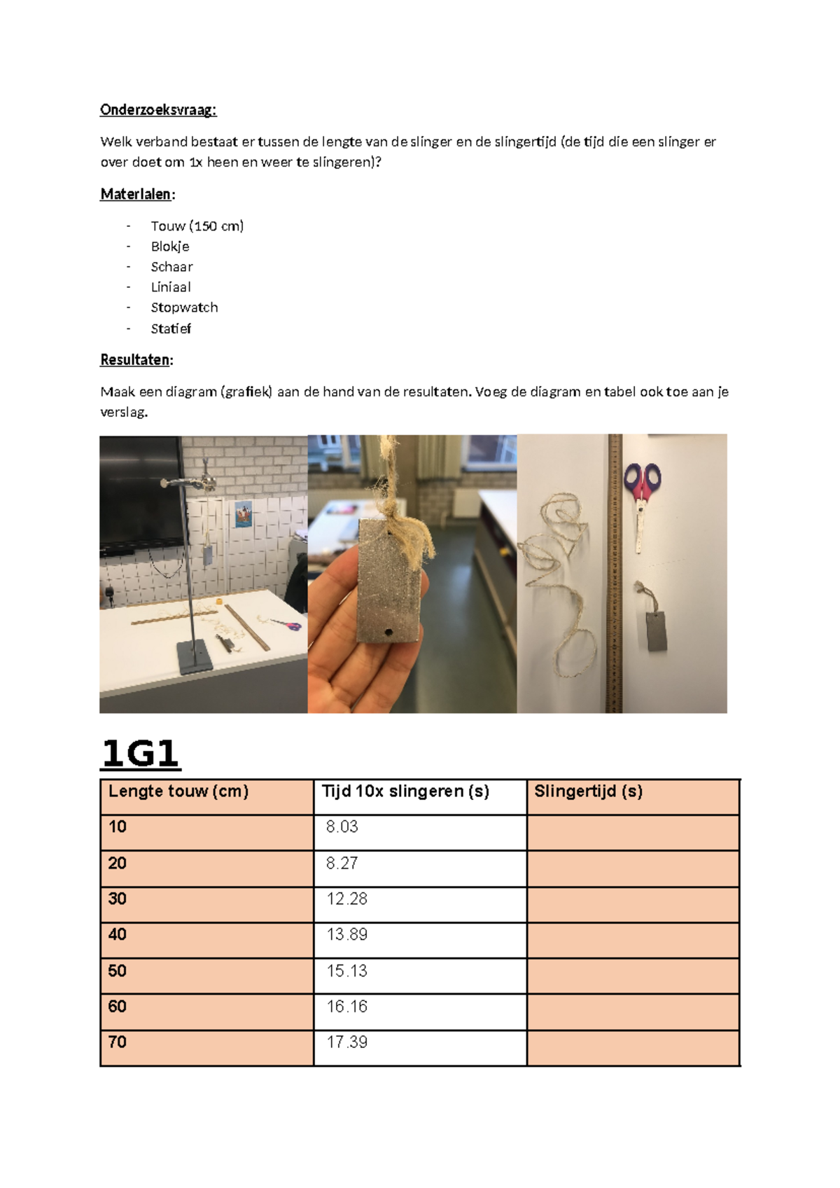 Resultaten - Slingerproef - Onderzoeksvraag: Welk verband bestaat er ...