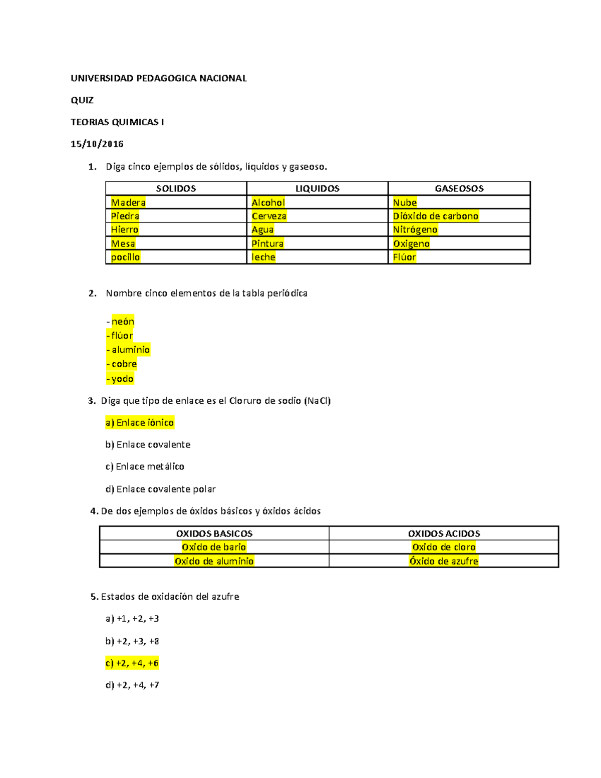 Examen 15 Octubre 2016, preguntas y respuestas - Warning: TT: undefined function: 32 UNIVERSIDAD ...