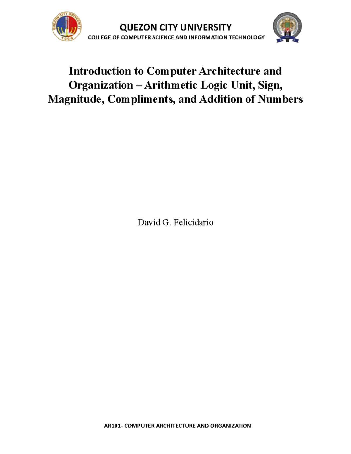 Arithmetic Logic Unit, Sign, Magnitude, Compliments, and Addition of ...