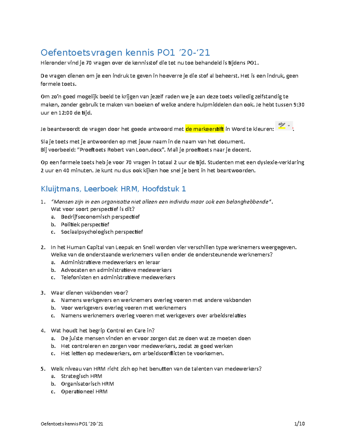 Wk09 Oefentoets kennis PO1 20-21 - Oefentoetsvragen kennis PO1 ’20-‘ Hieronder vind je 70 vragen ...