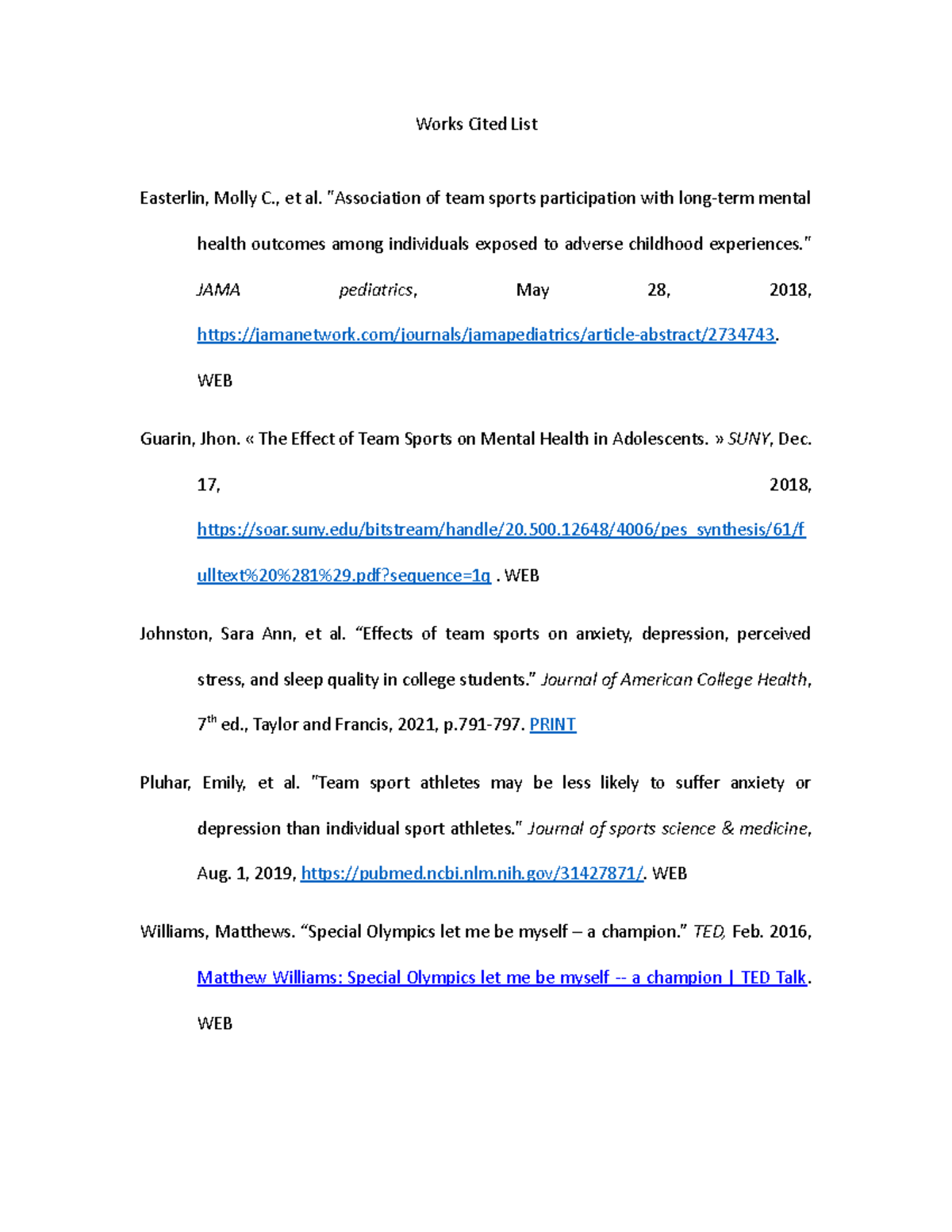 Work cited list - Works Cited List Easterlin, Molly C., et al ...