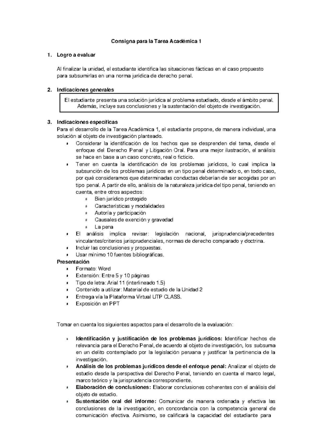 Consigna PARA LA Tarea Academica 1 - Consigna para la Tarea Académica 1 Logro a evaluar Al ...