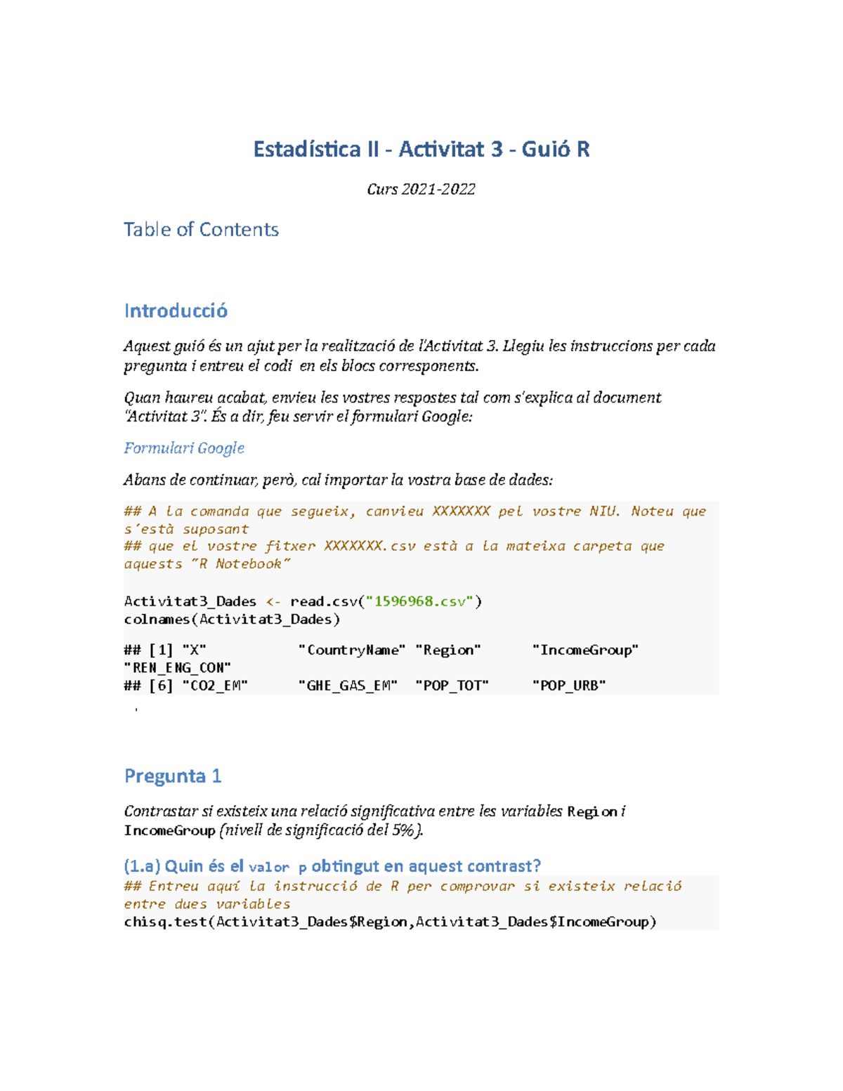 Activitat 3 Guio R - Enunciado practica 3 de estadística II - Estadística II - Activitat 3 ...