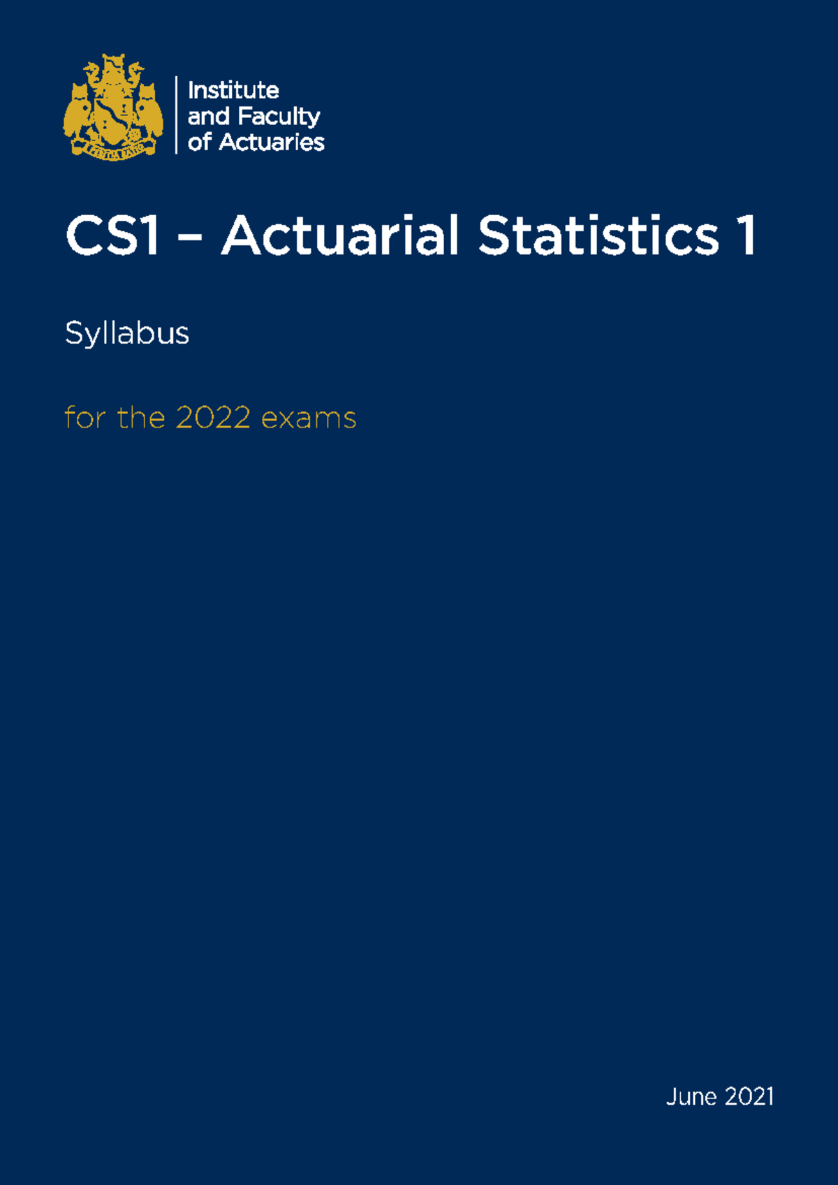 CS1-Syllabus-2022 - lkj kljnj - CS1 – Actuarial Statistics 1 Syllabus ...