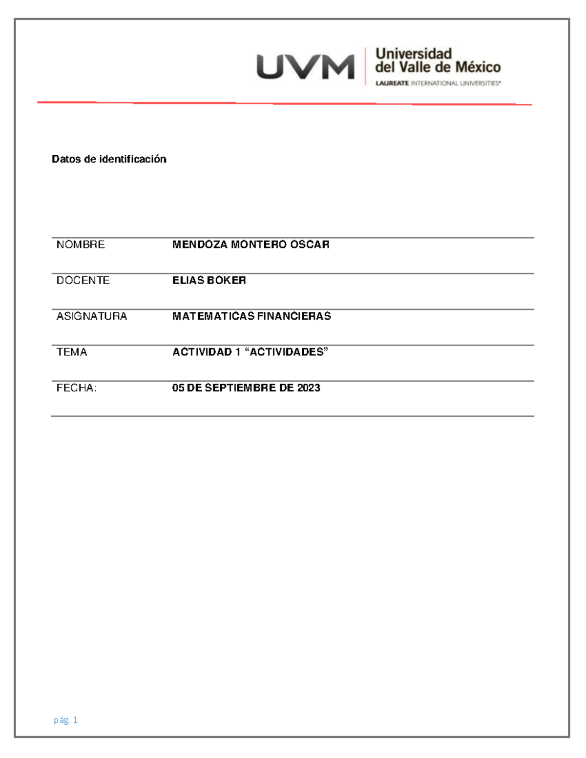 ACT 1 - material para revisar - Datos de identificación NOMBRE MENDOZA ...
