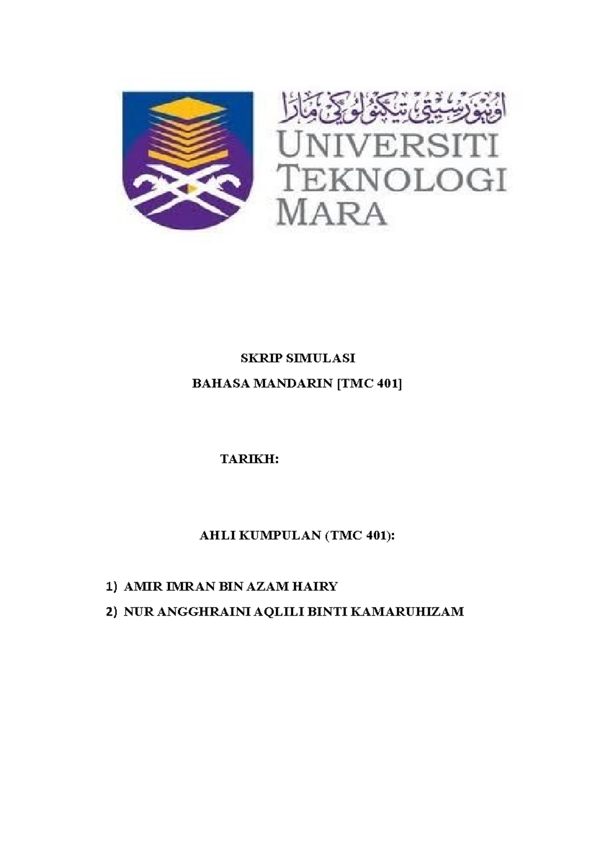 TMC simulation report - tmc - SKRIP SIMULASI BAHASA MANDARIN [TMC 401] TARIKH: AHLI KUMPULAN ...