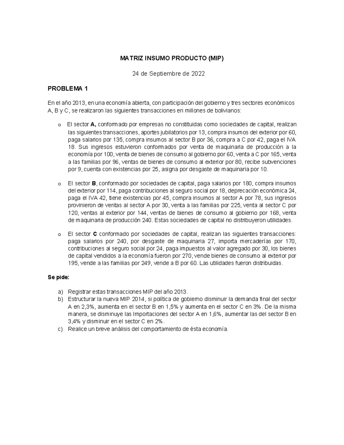 Ejercicios MIP - PRÁCTICA DE CUENTAS NACIONALES MATRIZ INSUMO PRODUCTO (MIP) 24 de Septiembre de ...