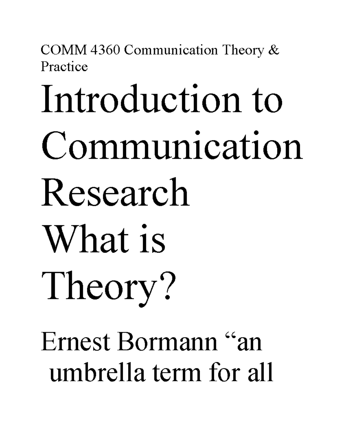 COMM 4360 Intro Communication Theory - 2) Em and Burgoon a “set of systematic hunches about the ...