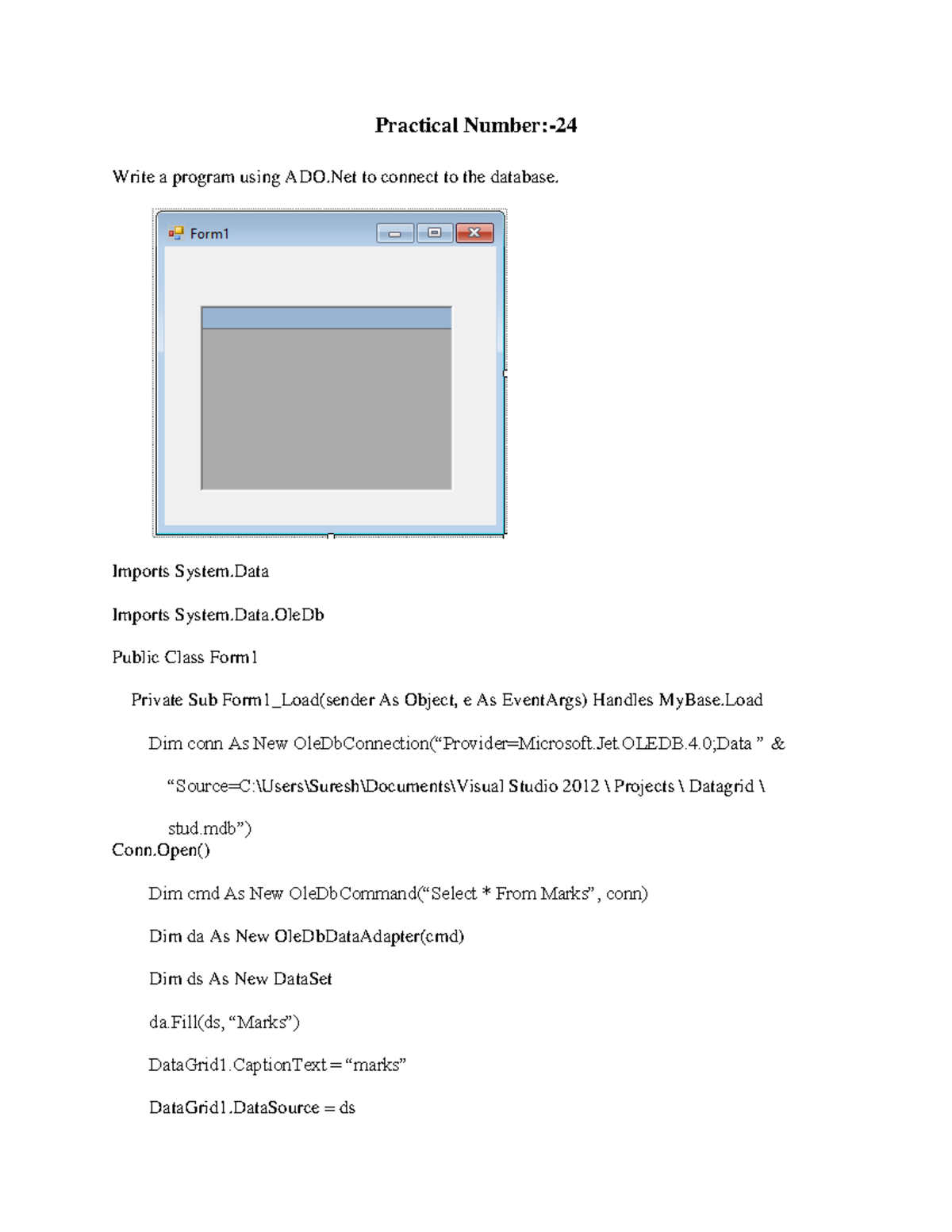 Practical 24 to 30 GAD - Fgu - Practical Number:- 24 Write a program using ADO to connect to the ...