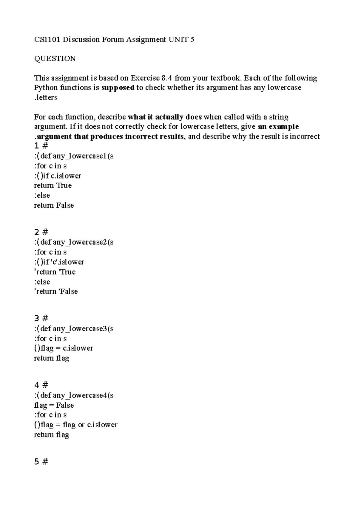 CS1101 Discussion Forum Assignment UNIT 5 - Each of the following ... CS1101 Discussion Forum Assignment UNIT 5 - Each of the following ...