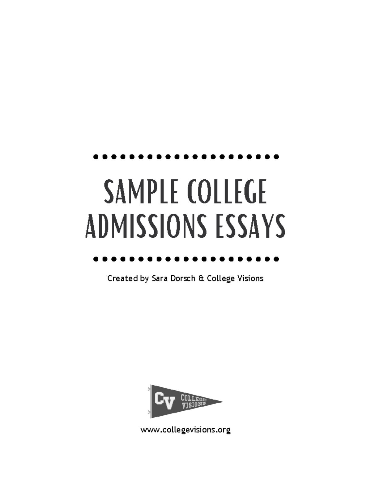 Sample College Admissions Essays - SAMPLE COLLEGE ADMISSIONS ESSAYS ...
