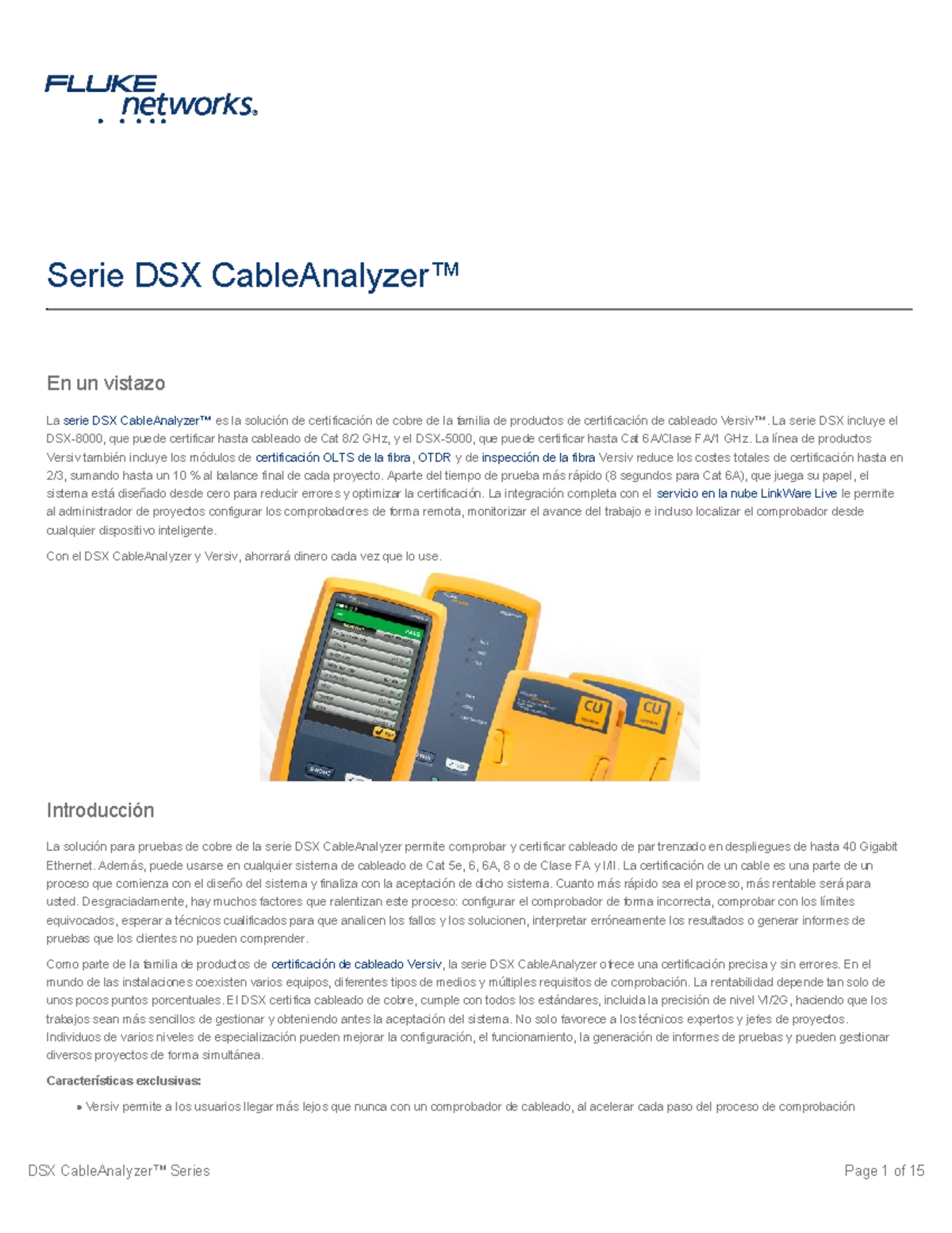DSX Cable Analyzer™-6000135 - Serie DSX CableAnalyzer™ En un vistazo La ...