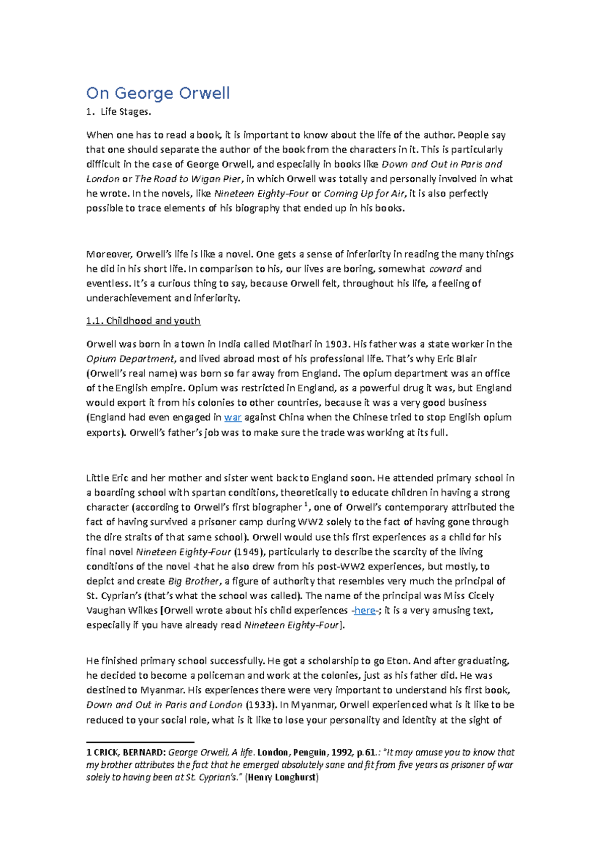 Orwell (1) - On George Orwell Life Stages. When one has to read a book ...