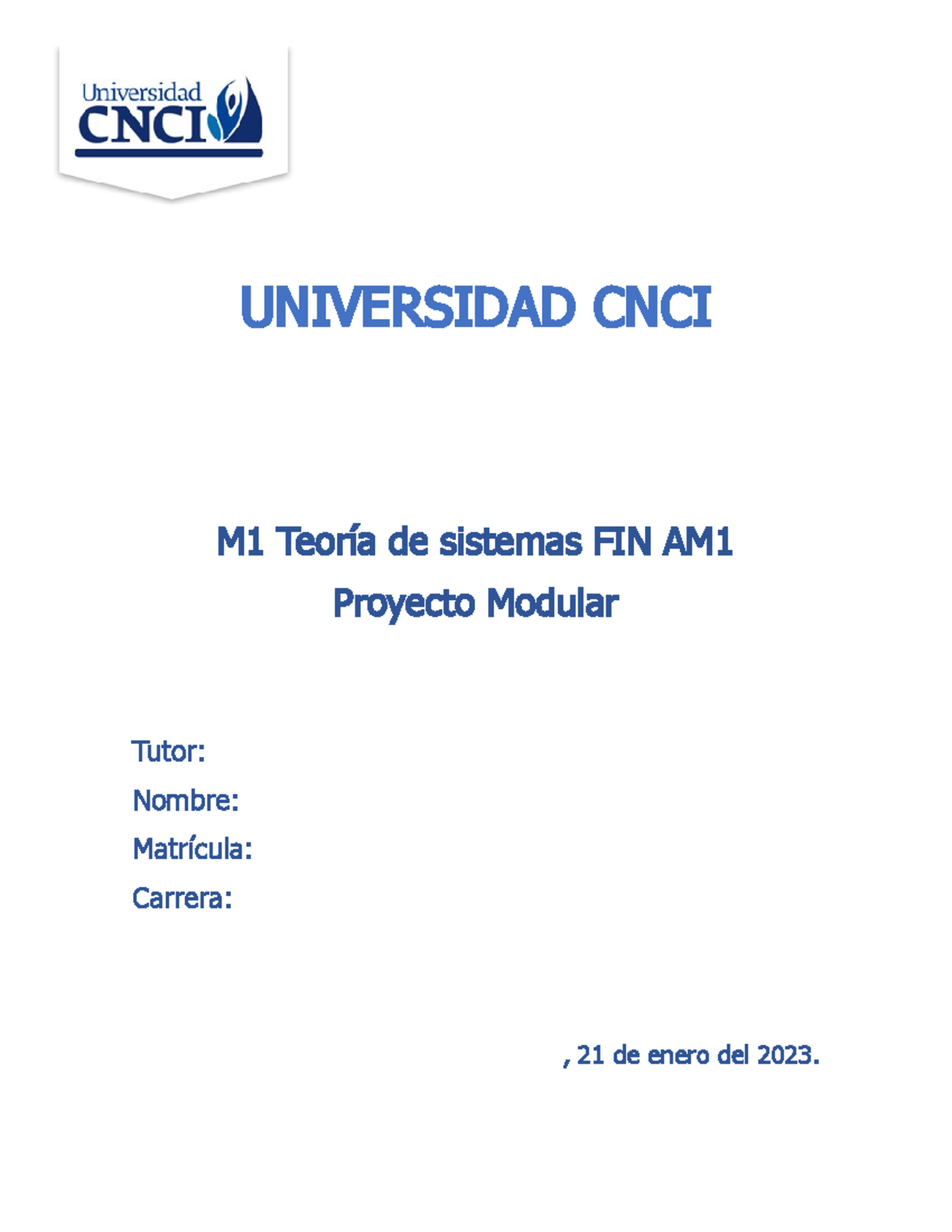 Proyecto Modular Universidad Cnci M1 Teoría De Sistemas Fin Am
