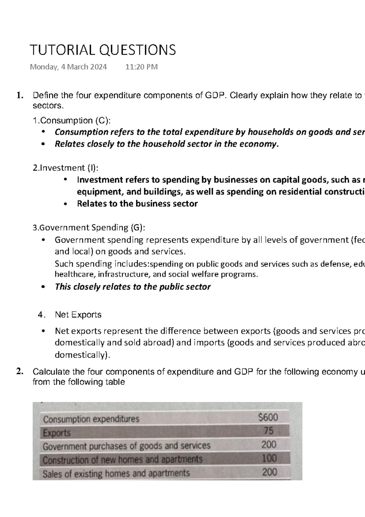 Tutorial Questions 1 - Define the four expenditure components of GDP. Clearly explain how they ...
