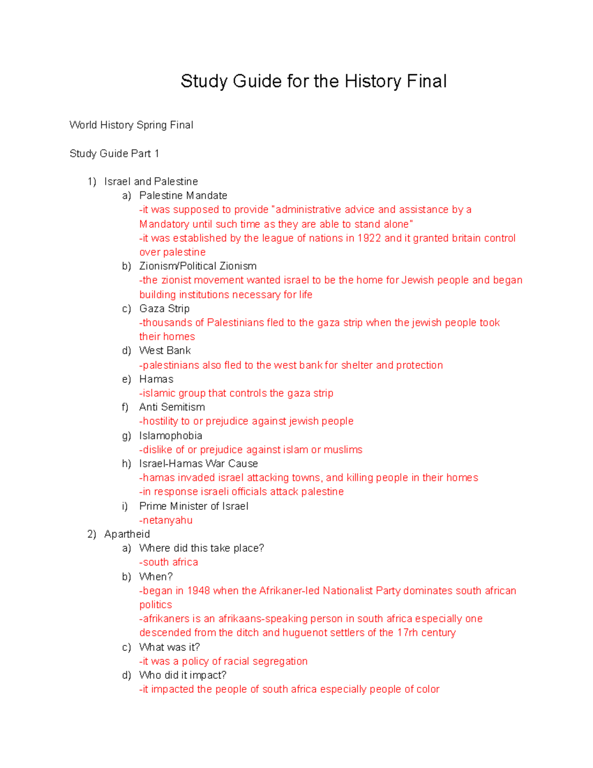 Study Guide for the History Final - f) Who was Steve Biko? -he was a ...